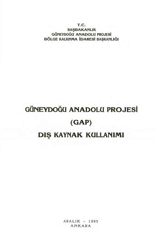Güneydoğu Anadolu Projesi(GAP) Dış Kaynak Kullanımı